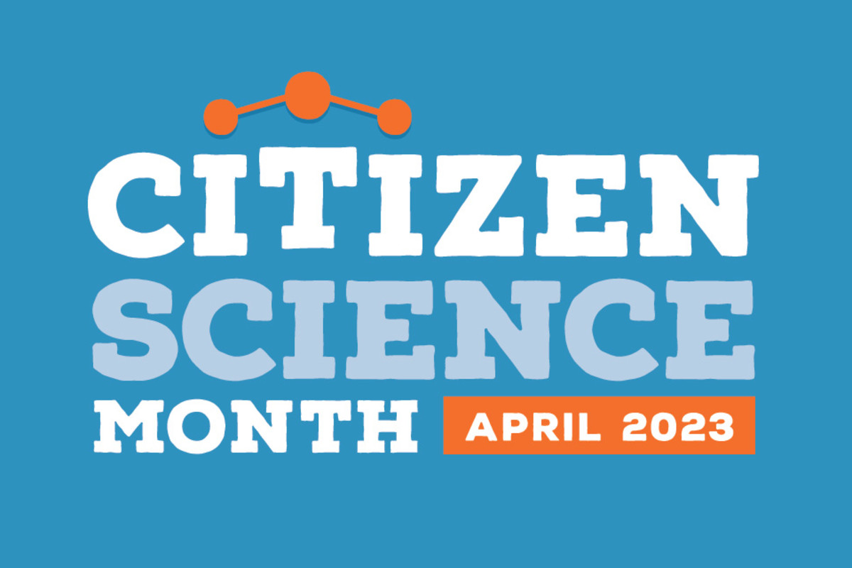 In-Person and Online Events for Everyone During Citizen Science Month ...